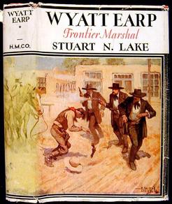 Biography; Lake (Stuart N), Wyatt Earp, Frontier Marshal, signed, 1st ...