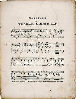 Sheet Music; 1864, Grand March, Illustrative of Stonewall Jacksons Way ...