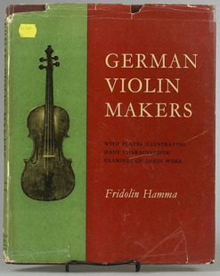 Reference; Hamma (Fridolin), German Violin Makers, 1961.