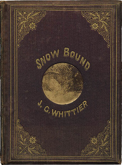 Poetry; Whittier (John Greenleaf), Snow Bound - A Winter Idyll ...