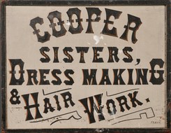 Trade Sign; Dressmaker, Cooper Sisters, Dressmaking & Hair Work ...